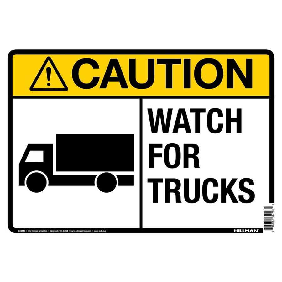 Hillman Watch for Trucks Sign 10 In. x 14 In. at Lowes.com