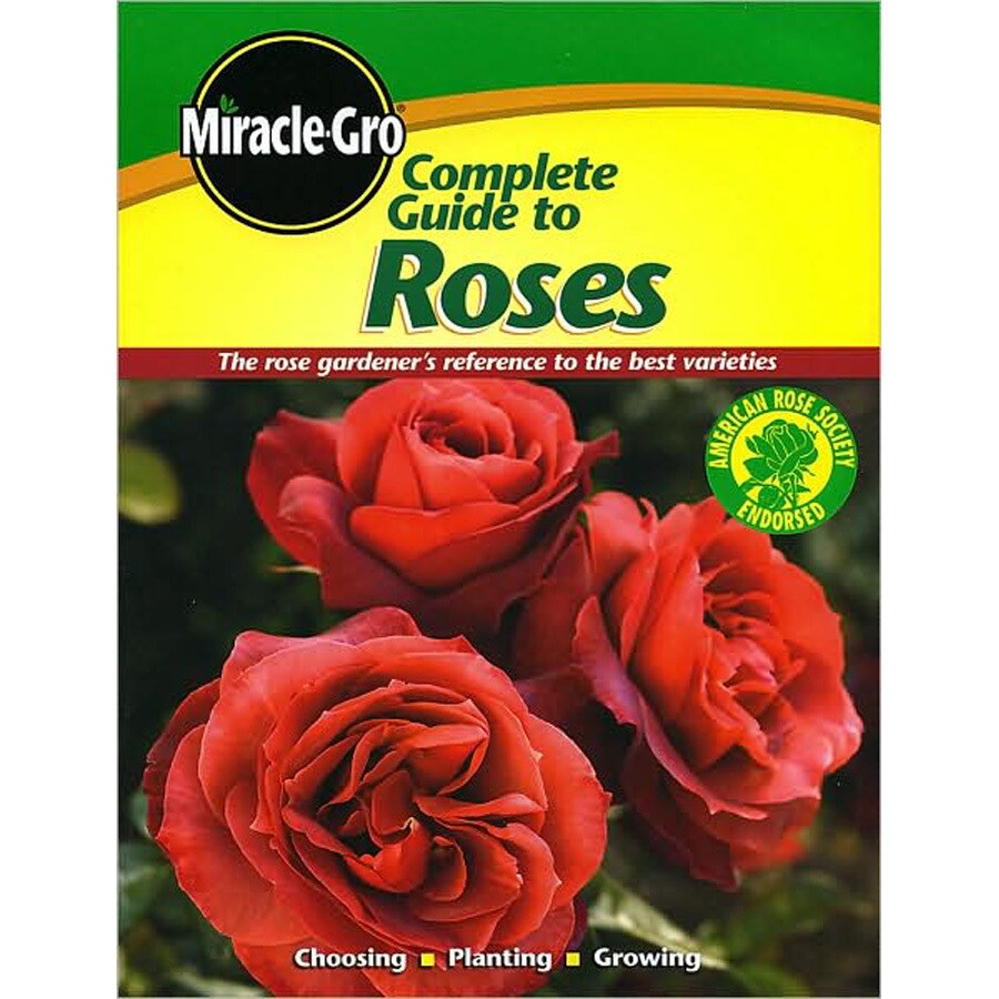 Miracle-Gro Complete Guide to Roses at Lowes.com