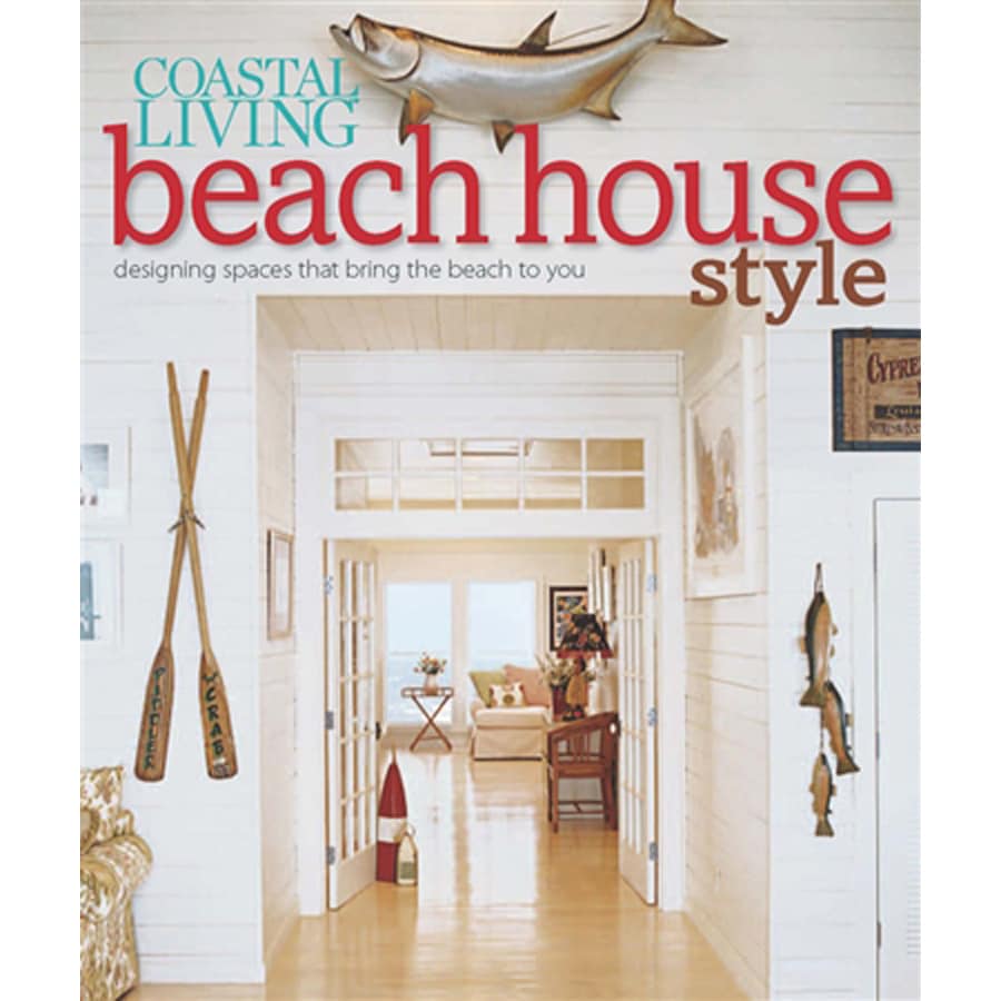 Beach House Style, Coastal Living Home dcor Book in the Books ...