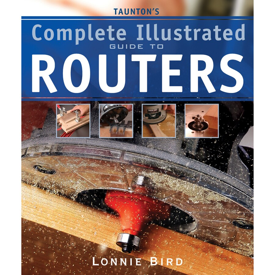 Complete Illustrated Guide To Routers at Lowes.com