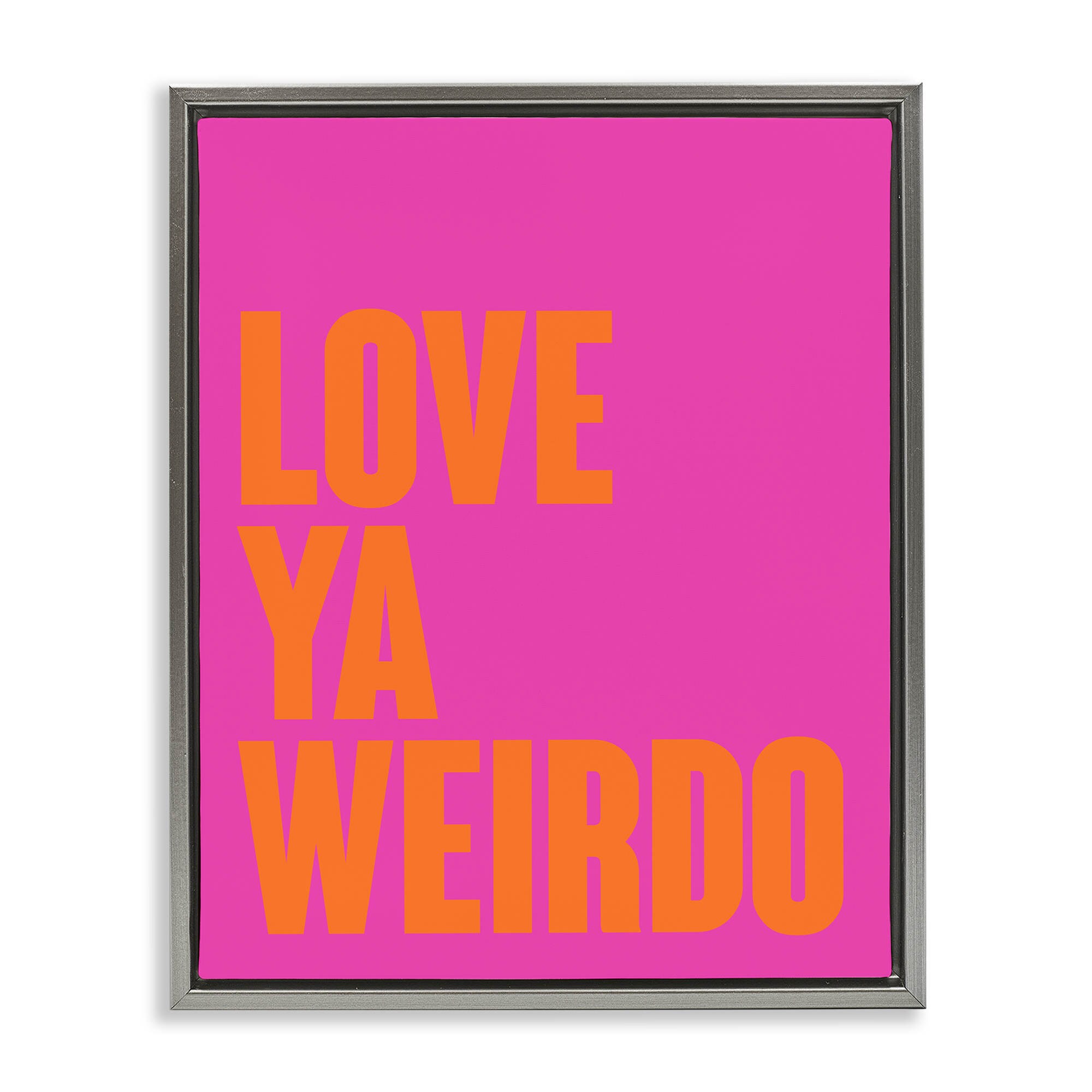 Stupell Industries Love Ya Weirdo Phrase Gray Framed Floater Canvas ...